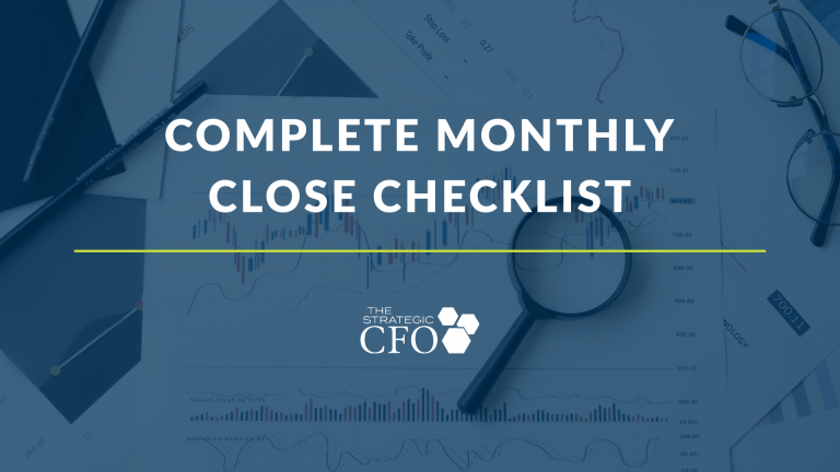 Complete Monthly Close Checklist - The Strategic CFO®
